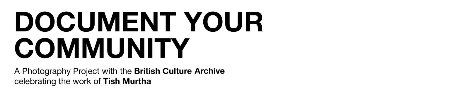Documenting Your Community | Tish Murtha Film Project | BCA